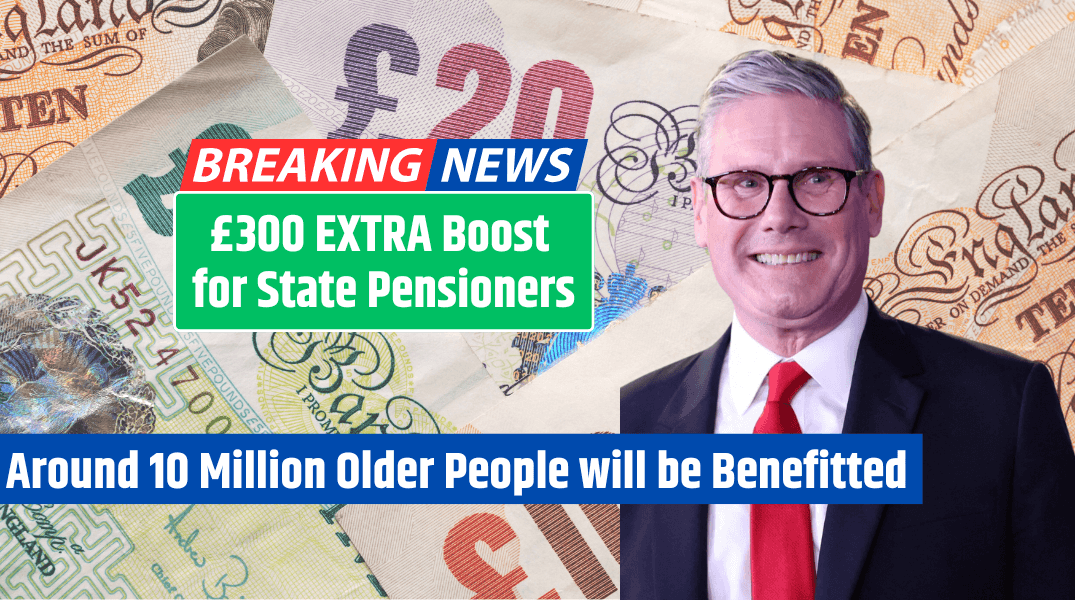 £300 EXTRA Boost for State Pensioners - DWP NEW SCHEME - Around 10 Million Older People will be ...