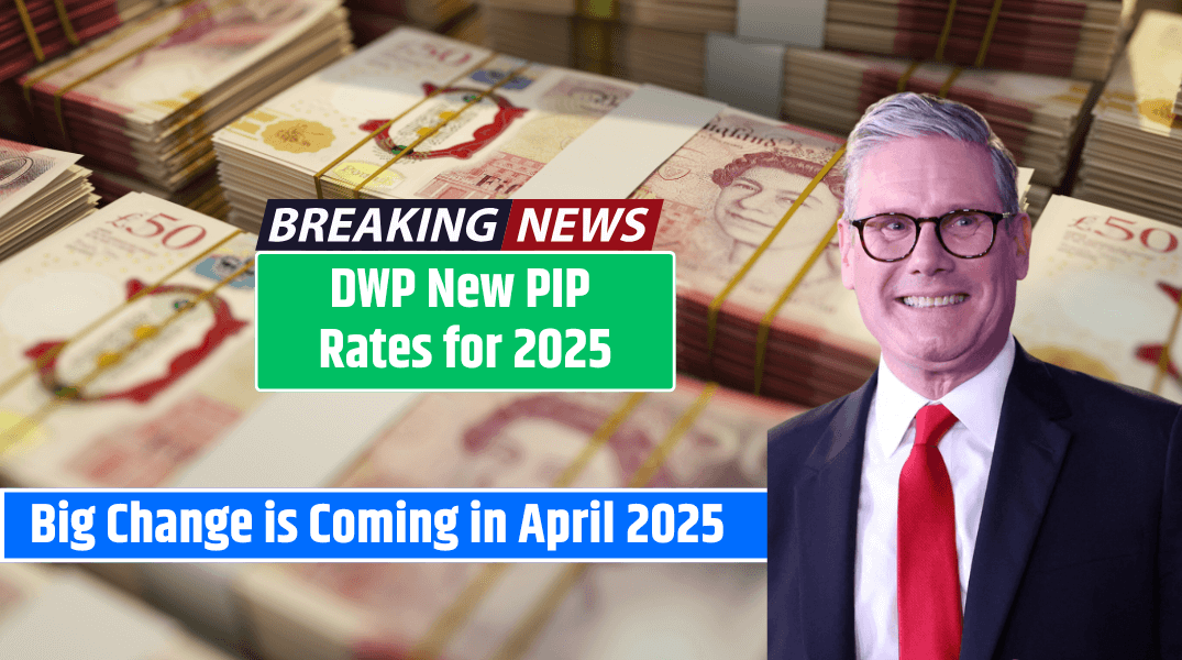 DWP New PIP Rates for 2025 - Big Change is Coming in April 2025 - Huge ... DWP New PIP Rates for 2025 - Big Change is Coming in April 2025 - Huge ...