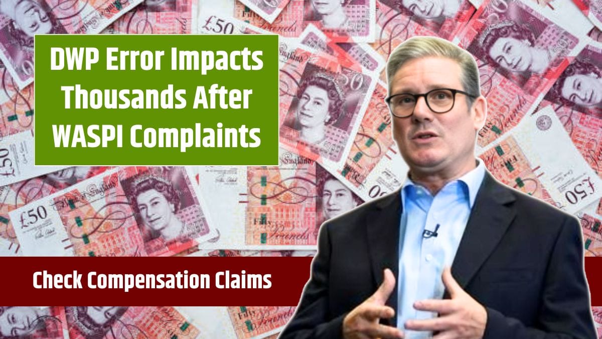 Pensioners Warned To Check Compensation Claims - DWP Error Impacts Thousands After WASPI Complaints