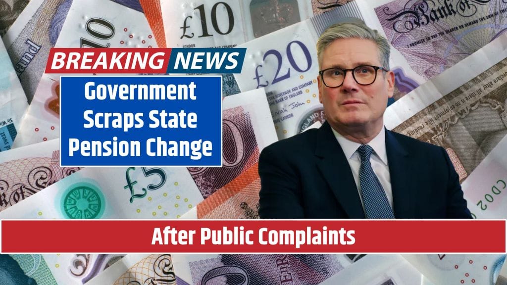 Government Scraps State Pension Change After Public Complaints